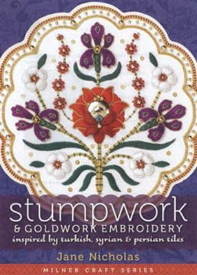 Stumpwork & Goldwork Embroidery - Bateman Books